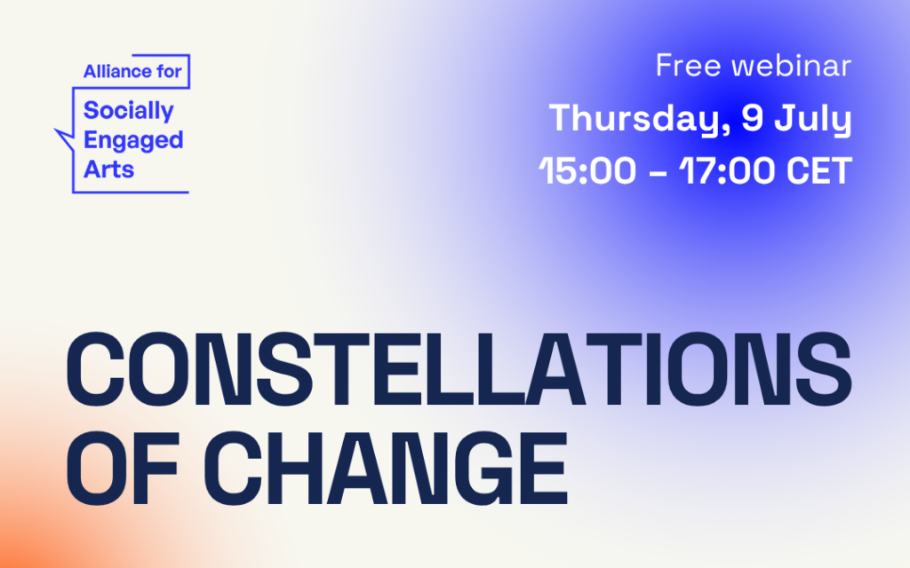 Alliance for Socially Engaged Arts | Constellations of Change: Free ...